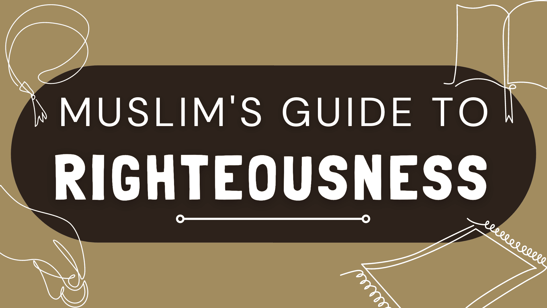 Muslim's Guide to Righteousness | Yahya Ibrahim